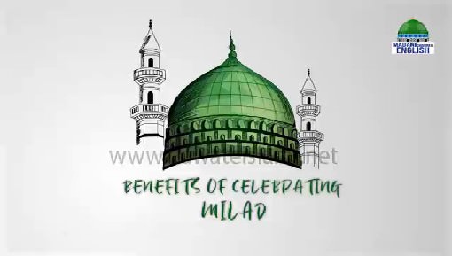 Benefits Of Celebrating Milad