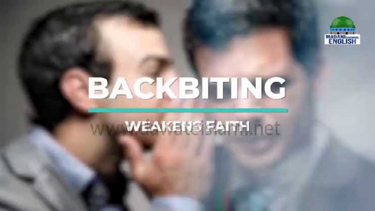 Backbiting Weakens Faith