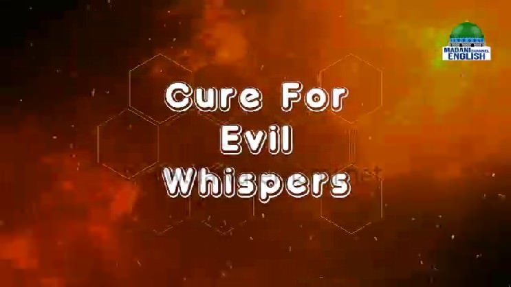 Cure For Evil Whispers
