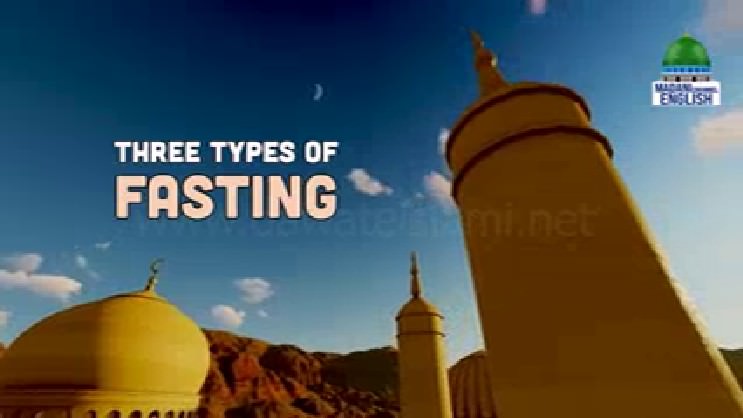 Three Types of Fasting