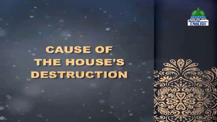 Cause of the Houses Destruction